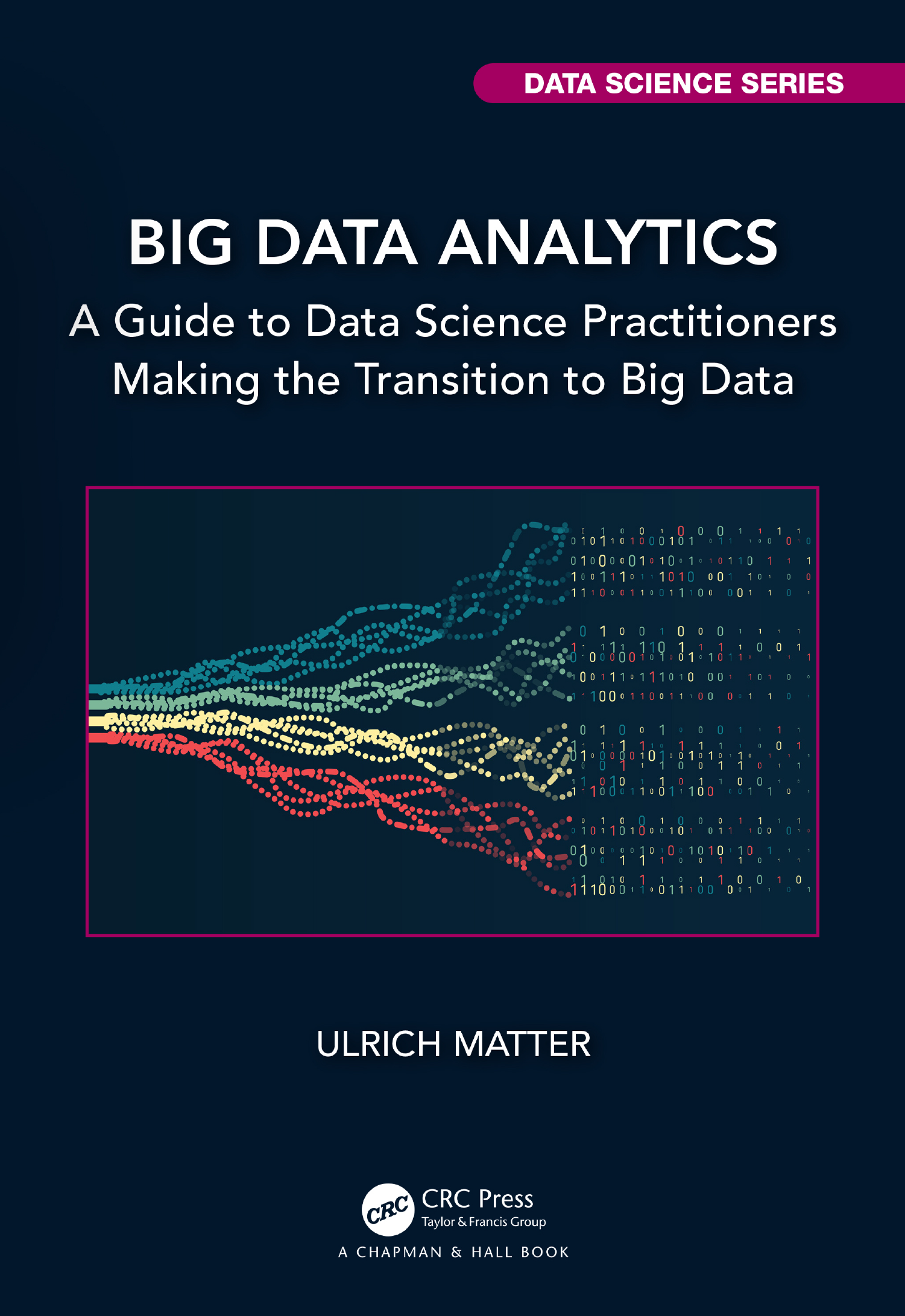 معرفی کتاب "Big Data Analytics: A Guide to Data Science Practitioners Making the Transition to ...